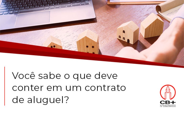 Você sabe o que deve conter em um contrato de aluguel?